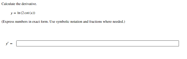 Solved Calculate the derivative. 6* - 10-* (Express numbers | Chegg.com