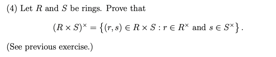 Solved (4) Let R and S be rings. Prove that | Chegg.com