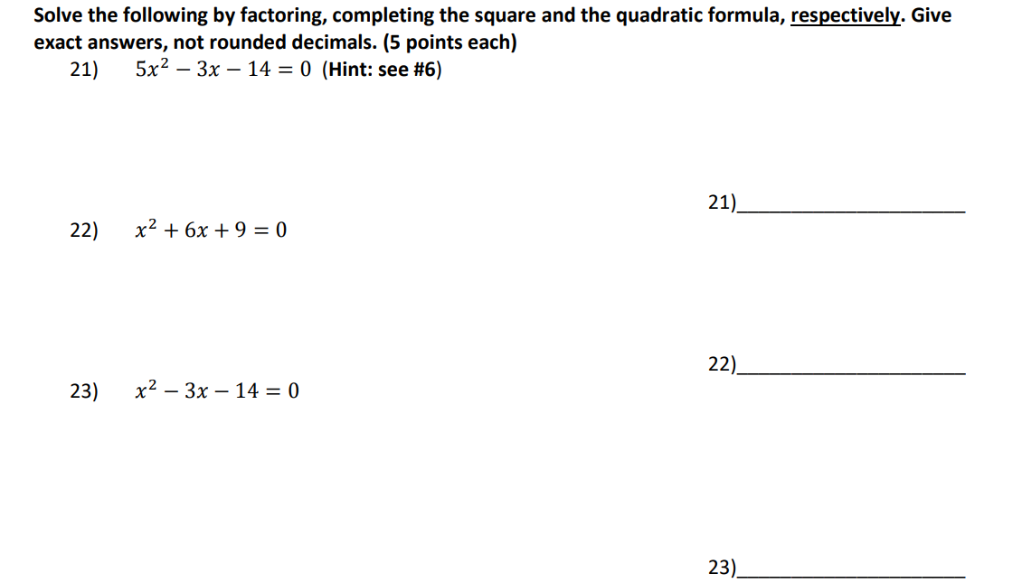 Solved Solve the following by factoring, completing the | Chegg.com
