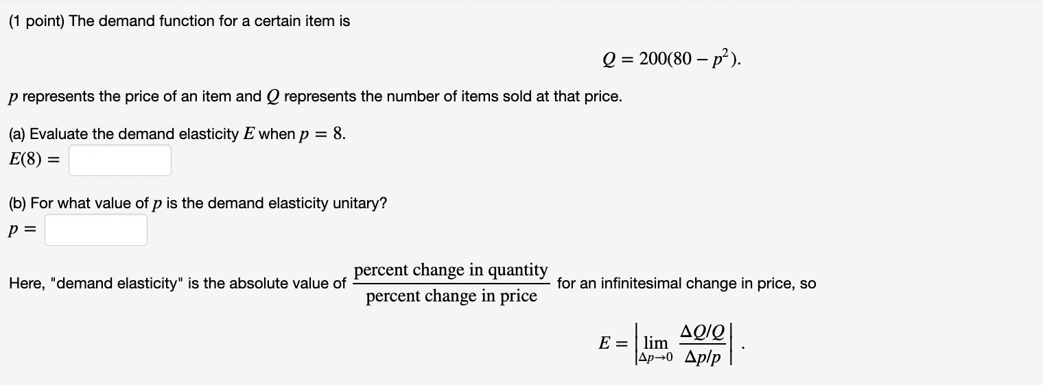 Solved ( 1 point) The demand function for a certain item is | Chegg.com