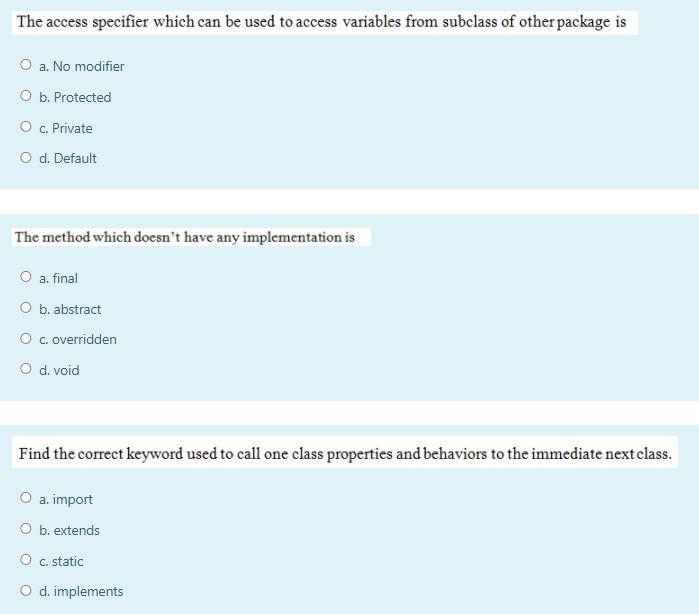 Solved The access specifier which can be used to access | Chegg.com