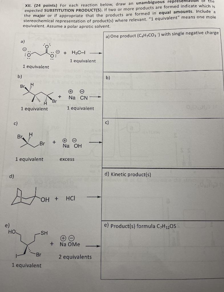 XII. (24 points) For each reaction below, draw an | Chegg.com