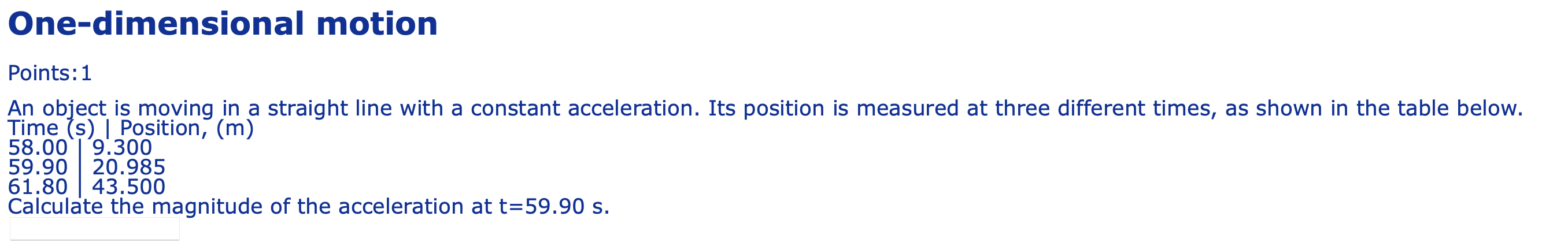 Solved Points: 1 An object is moving in a straight line with | Chegg.com