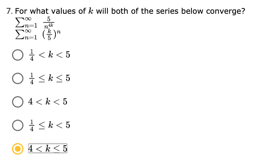 Solved 7. For what values of k will both of the series below | Chegg.com