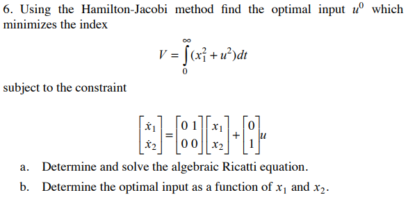 Solved 6. Using the Hamilton-Jacobi method find the optimal | Chegg.com