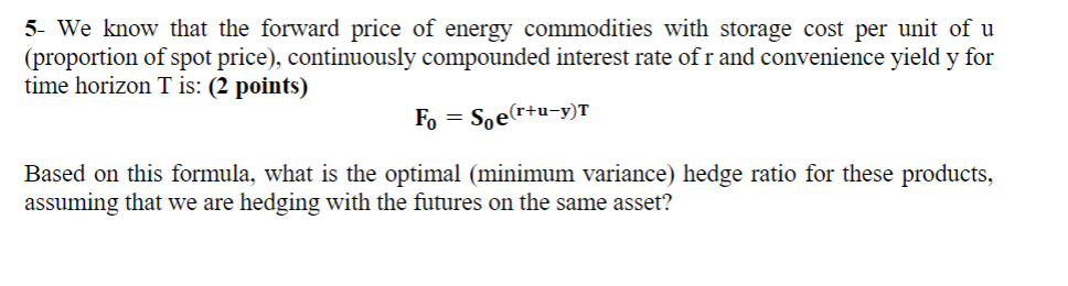 5- We know that the forward price of energy | Chegg.com