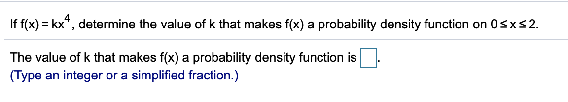 Solved If f(x) = kx^, determine the value of k that makes | Chegg.com