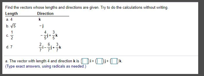 Solved Find the vectors whose lengths and directions are | Chegg.com