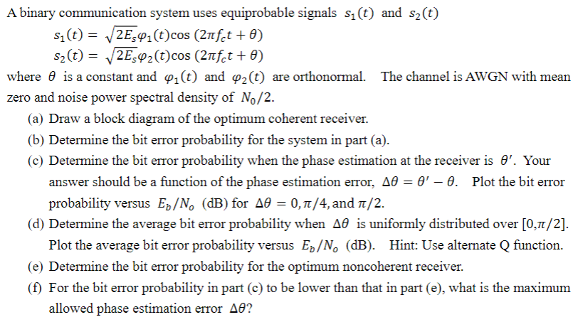 Solved A binary communication system uses equiprobable | Chegg.com