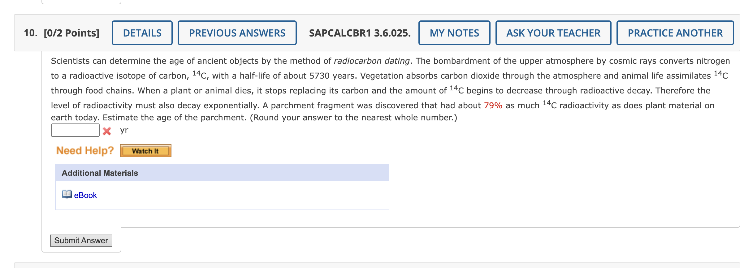 Solved Scientists can determine the age of ancient objects | Chegg.com