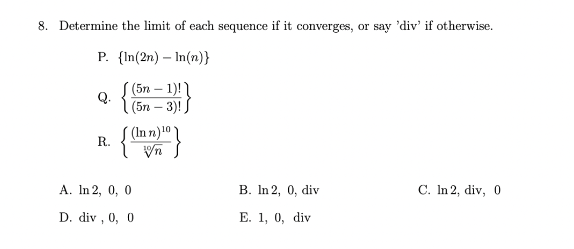 Solved 8. Determine the limit of each sequence if it | Chegg.com