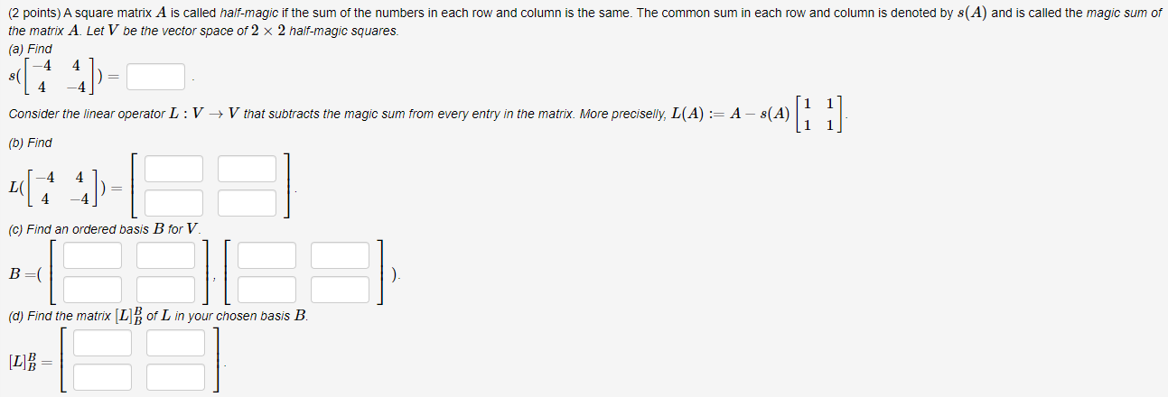 Solved (2 points) A square matrix A is called half-magic if | Chegg.com