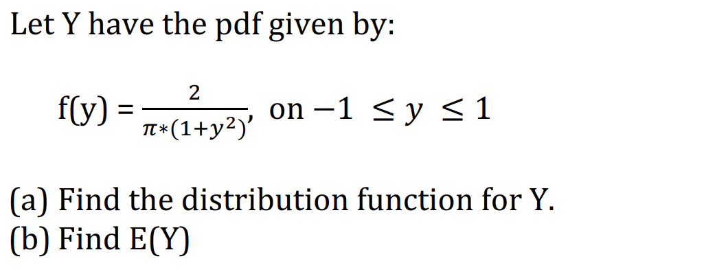 Solved Let Y have the pdf given by: 2 f(y) = on –1 3y = 1 | Chegg.com