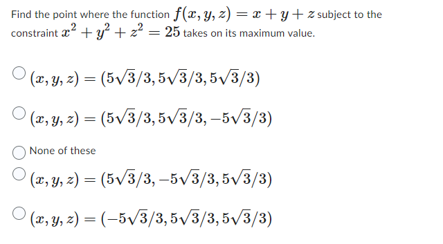 Solved Find the point where the function f(x,y,z)=x+y+z | Chegg.com Solved Find the point where the function f(x,y,z)=x+y+z | Chegg.com