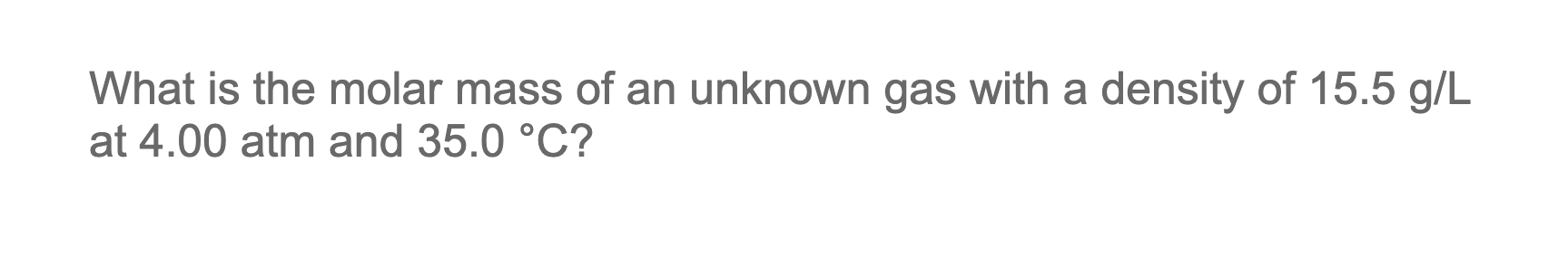 Solved What is the molar mass of an unknown gas with a | Chegg.com