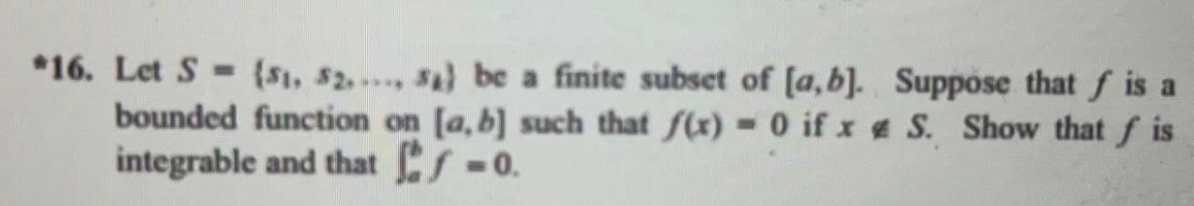 Solved 16. Let S={s1,s2,…,s1} be a finite subset of [a,b]. | Chegg.com