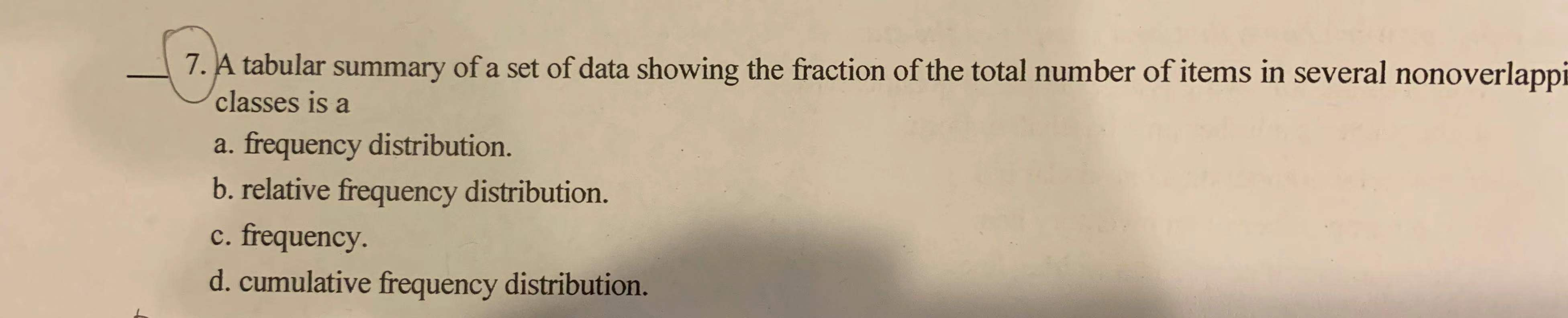 Solved 7. A tabular summary of a set of data showing the | Chegg.com