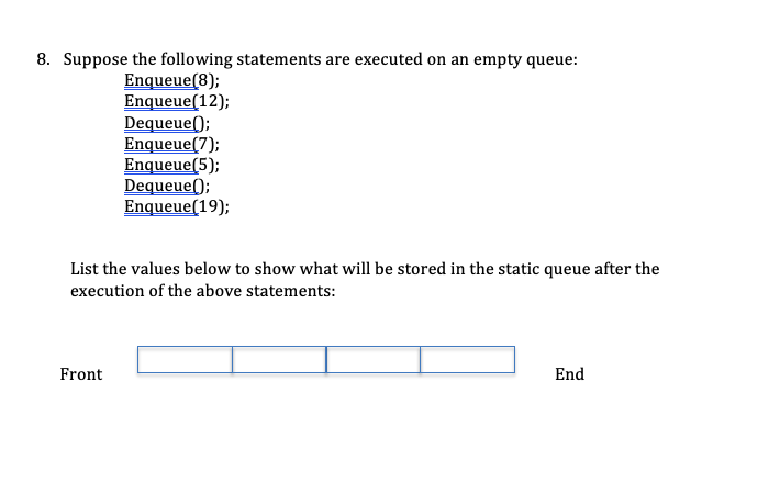 Solved Stacks and Queues: 7. Suppose the following | Chegg.com