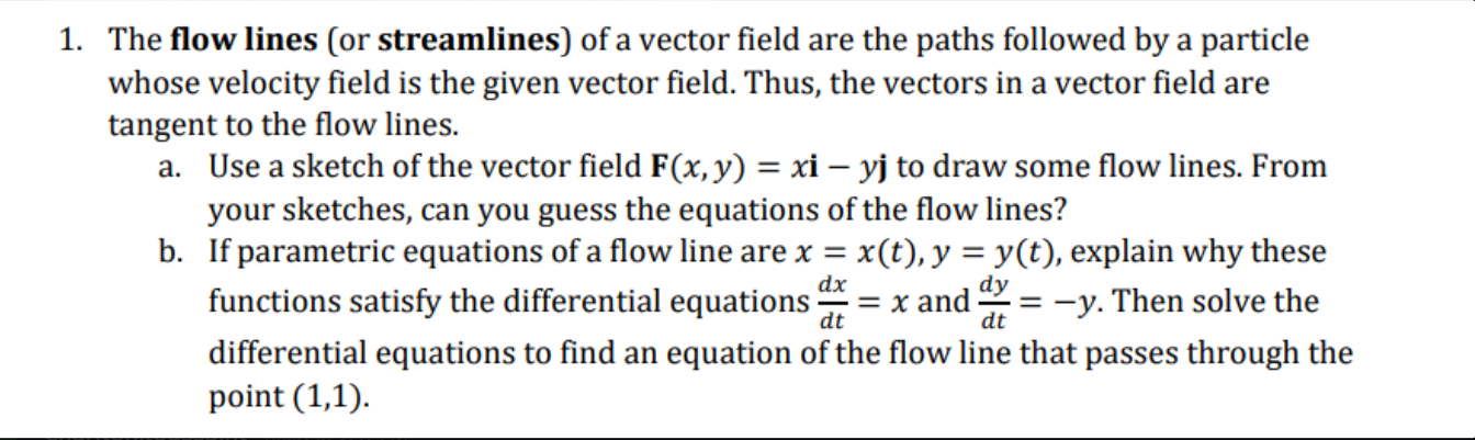 Solved 1. The flow lines (or streamlines) of a vector field | Chegg.com