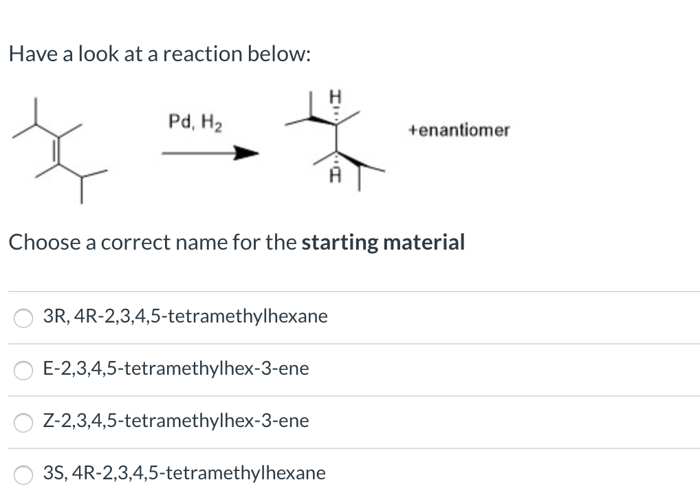 Solved Have a look at a reaction below: y Pd, H2 H2 Pd. Ha | Chegg.com