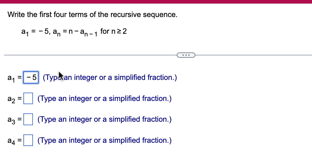 Solved Write the first four terms of the recursive sequence. | Chegg.com