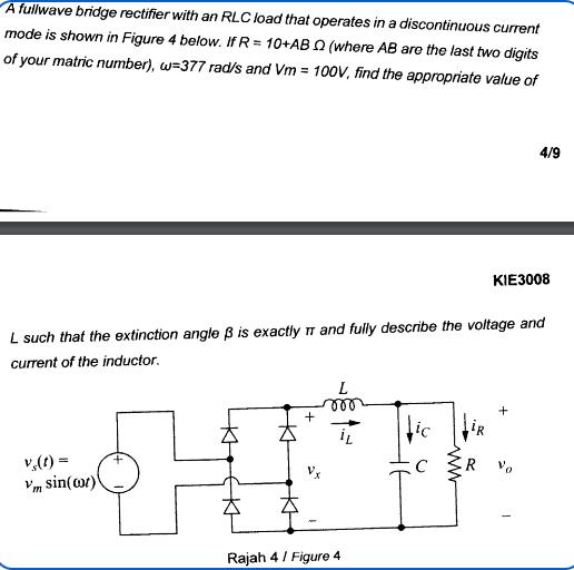A fullwave bridge rectifier with an RLC ﻿load that | Chegg.com