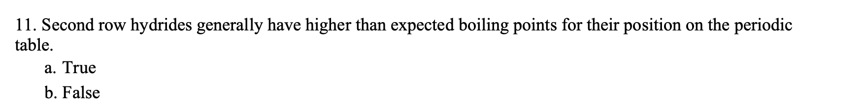 Solved 11. Second row hydrides generally have higher than | Chegg.com