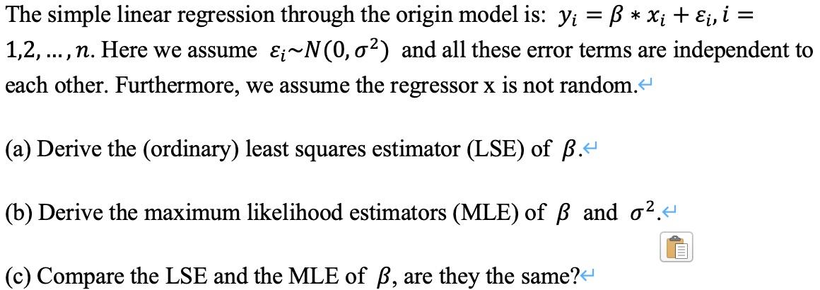 Solved = = The simple linear regression through the origin | Chegg.com