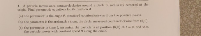 Solved 1. A particle moves once counterclockwise around a | Chegg.com