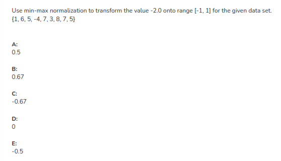 Solved Use min-max normalization to transform the value - | Chegg.com