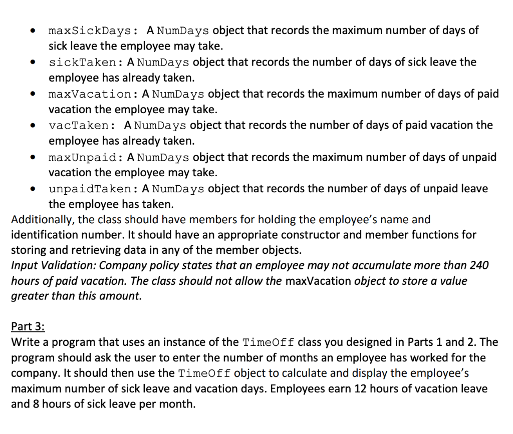 Solved Problem 3: Part 1: Design a class called NumDays. The | Chegg.com