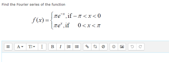 Solved Find the Fourier series of the function -Ste**, if –r | Chegg.com