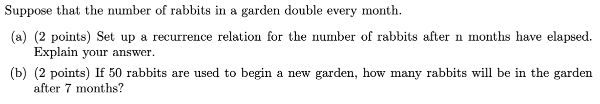 Suppose that the number of rabbits in a garden double | Chegg.com