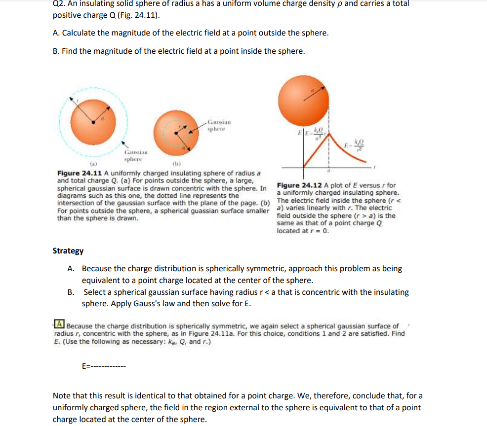 Solved Q2. An insulating solid sphere of radius a has a | Chegg.com