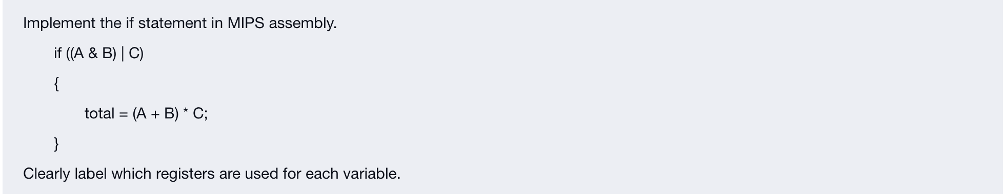 Solved Implement the if statement in MIPS assembly. if ((A & | Chegg.com