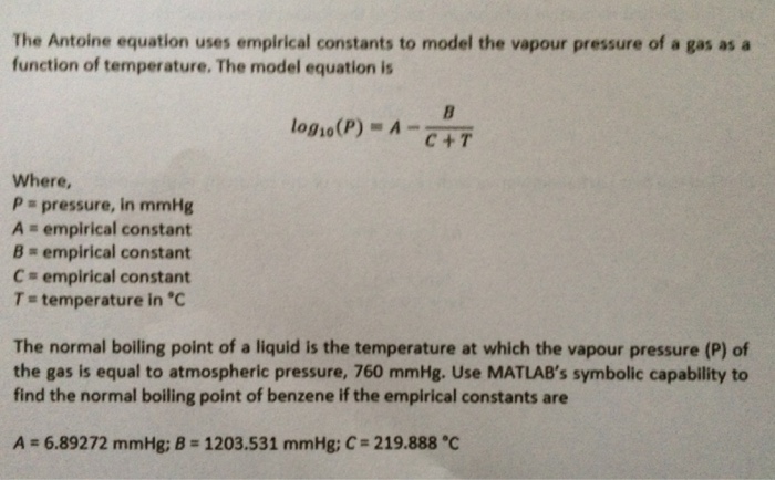Solved The Antoine equation uses empirical constants to | Chegg.com