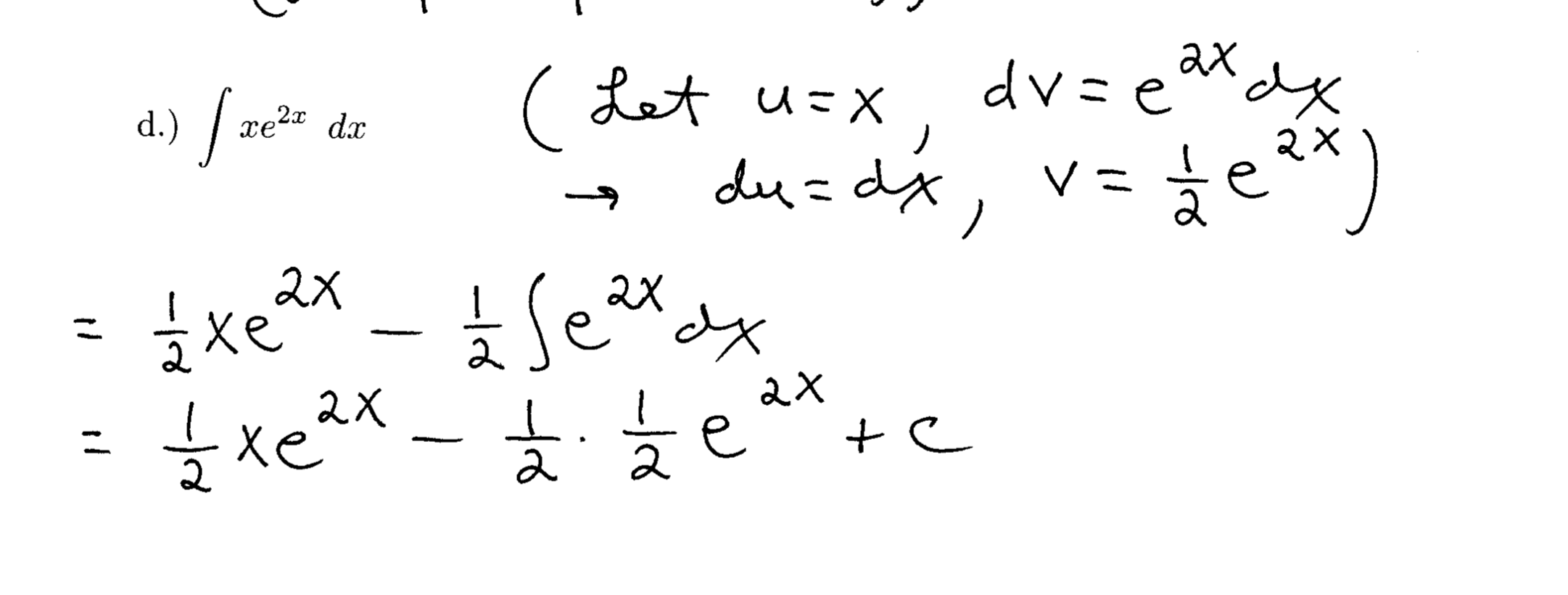 Solved xe2x dx d.) re do (Let u=X, dv=ex dx du=dx, v= 1 e | Chegg.com