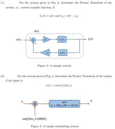 Solved (e) For the system given in Fig. 2. determine the | Chegg.com