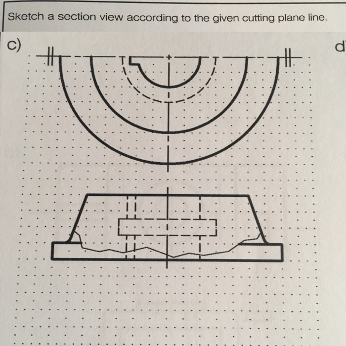 Solved Sketch a section view according to the given cutting | Chegg.com