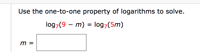 Solved Use the one-to-one property of logarithms to solve. | Chegg.com