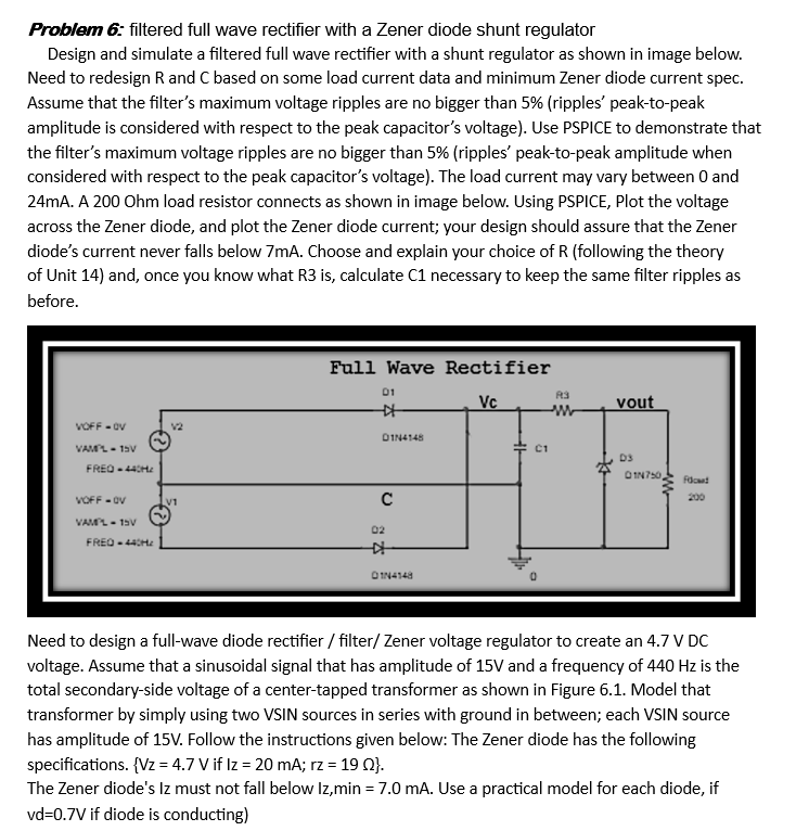 Prob/em 6: filtered full wave rectifier with a Zener | Chegg.com