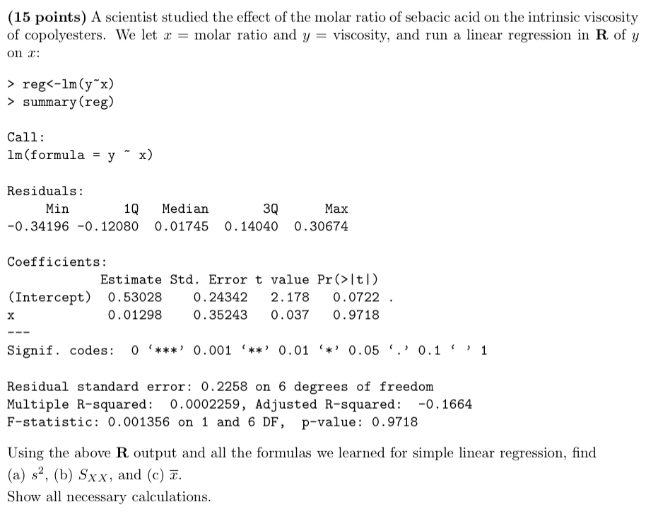 Solved (15 points) A scientist studied the effect of the | Chegg.com