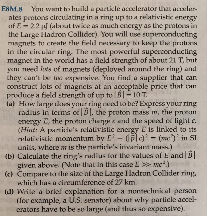 Solved You want to build a particle accelerator that | Chegg.com