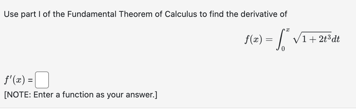 Solved Use part I of the Fundamental Theorem of Calculus to | Chegg.com