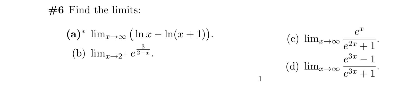 Solved #6 Find the limits: (a) ∗limx→∞(lnx−ln(x+1)). (c) | Chegg.com