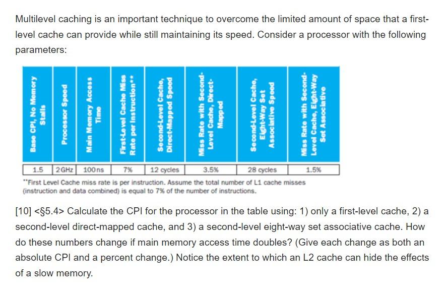 Solved Multilevel caching is an important technique to | Chegg.com
