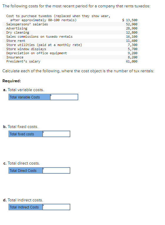Solved The Following Costs For The Most Recent Period For A