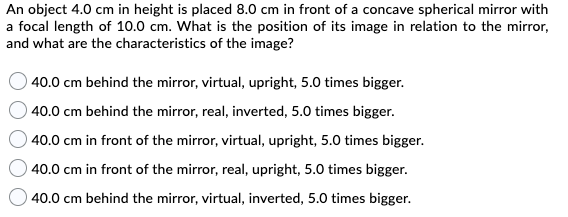 Solved An object 4.0 cm in height is placed 8.0 cm in front | Chegg.com