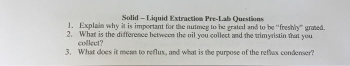Solved Solid -Liquid Extraction Pre-Lab Questions Explain | Chegg.com