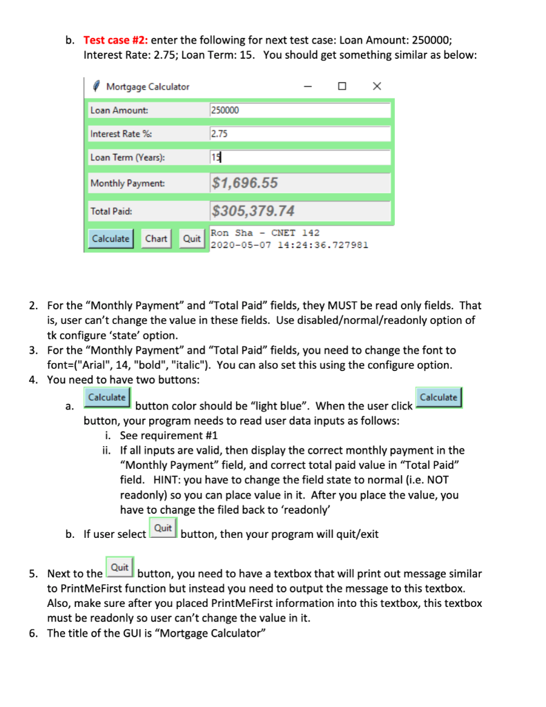 Solved Lab assignment requirement: Lab 8 - Mortgage GUI This | Chegg.com